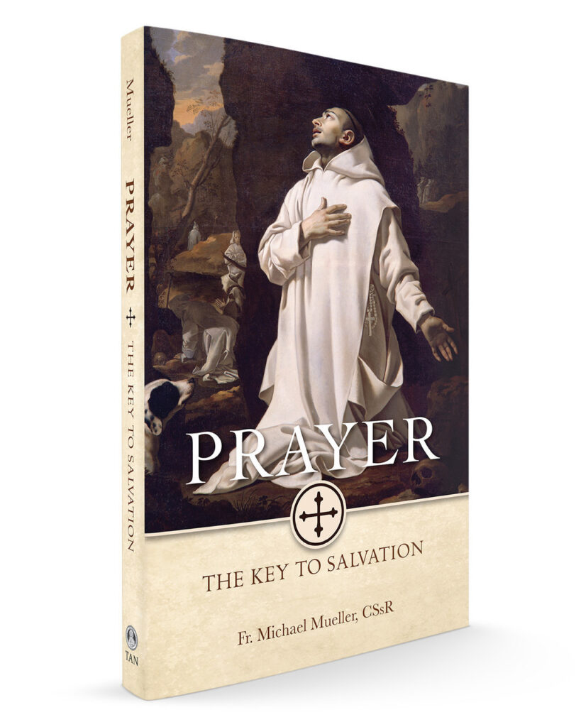 Paperback- Prayer the Key to Salvation by Fr Michael Mueller, CSsR - My ...